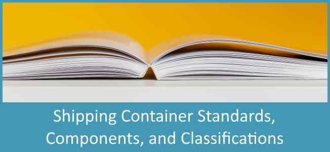 Shipping Container Standards, Components, and Classifications ...